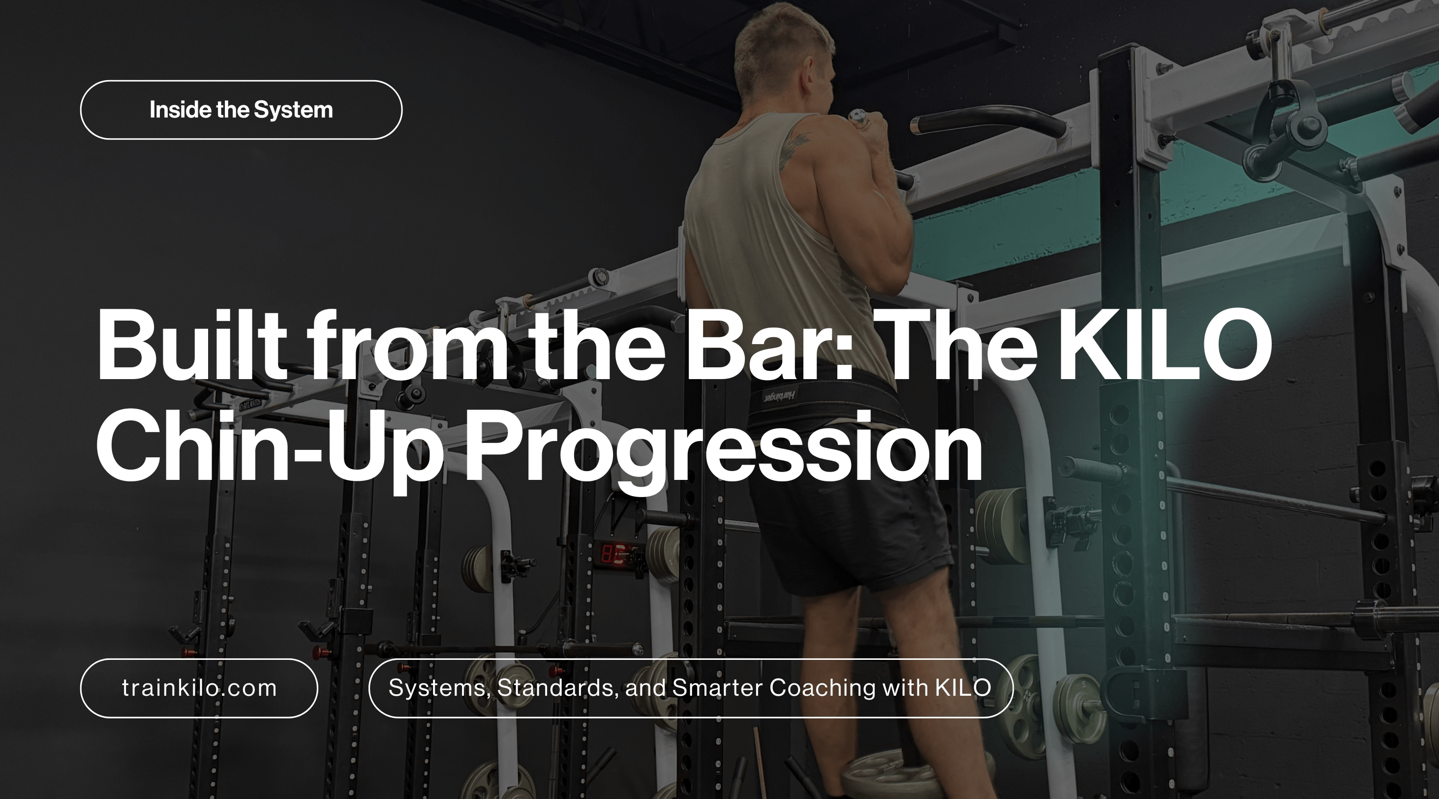 Built from the Bar: The KILO Chin-Up Progression – KILO Strength Society