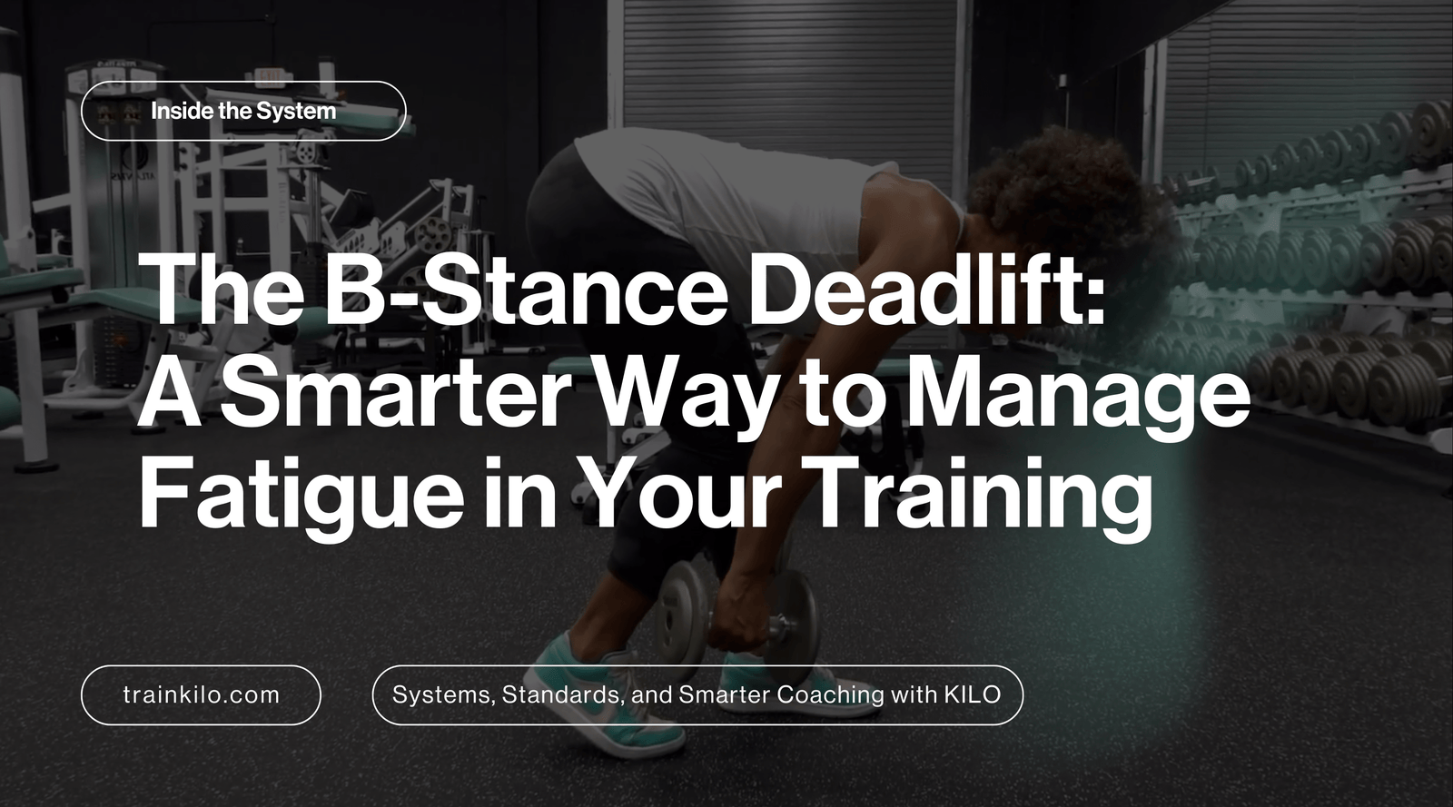 The B-Stance Deadlift: A Smarter Way to Manage Fatigue in Your Trainin ...