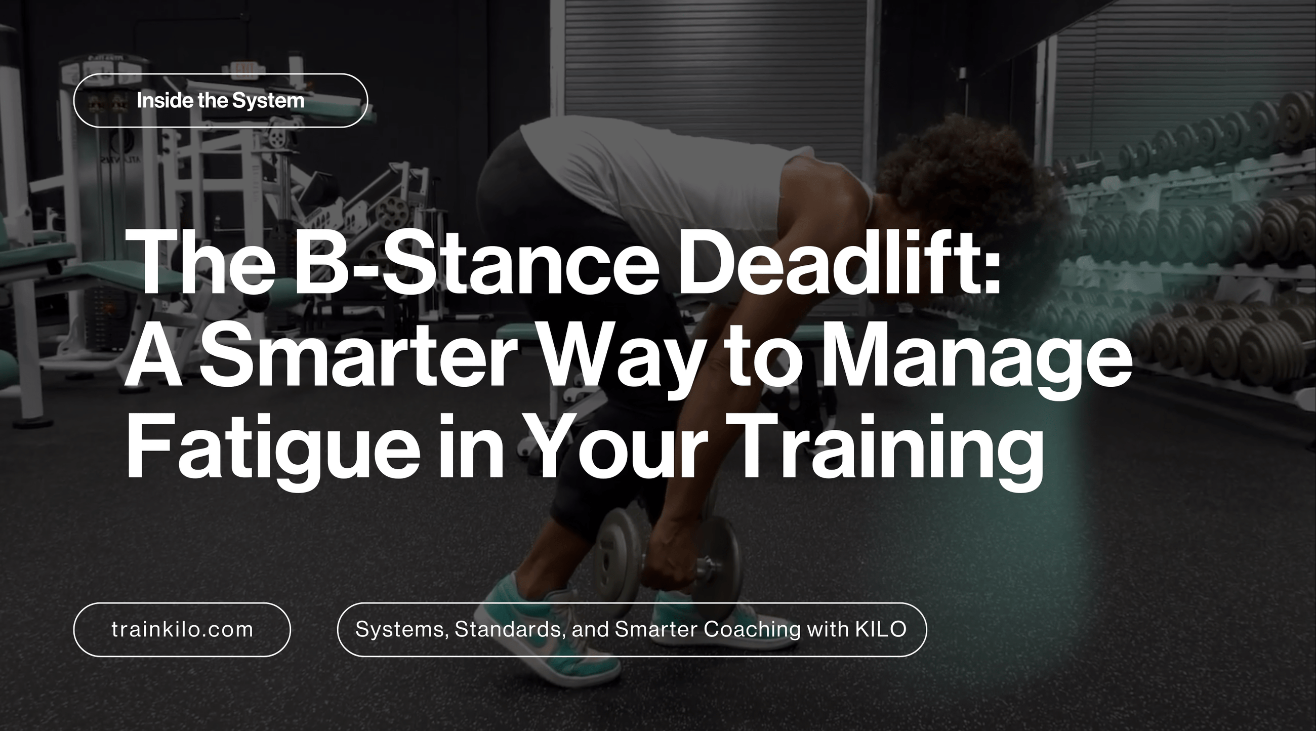 The B-Stance Deadlift: A Smarter Way to Manage Fatigue in Your Trainin ...