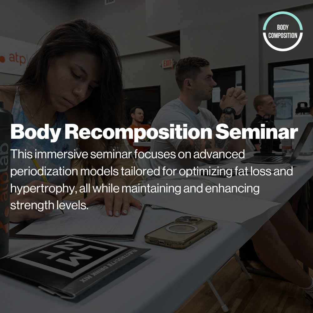 Body Recomposition Seminar – KILO Education – KILO Strength Society